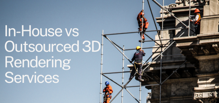 In-House Vs Outsourced 3D Rendering Services Which Is Better?